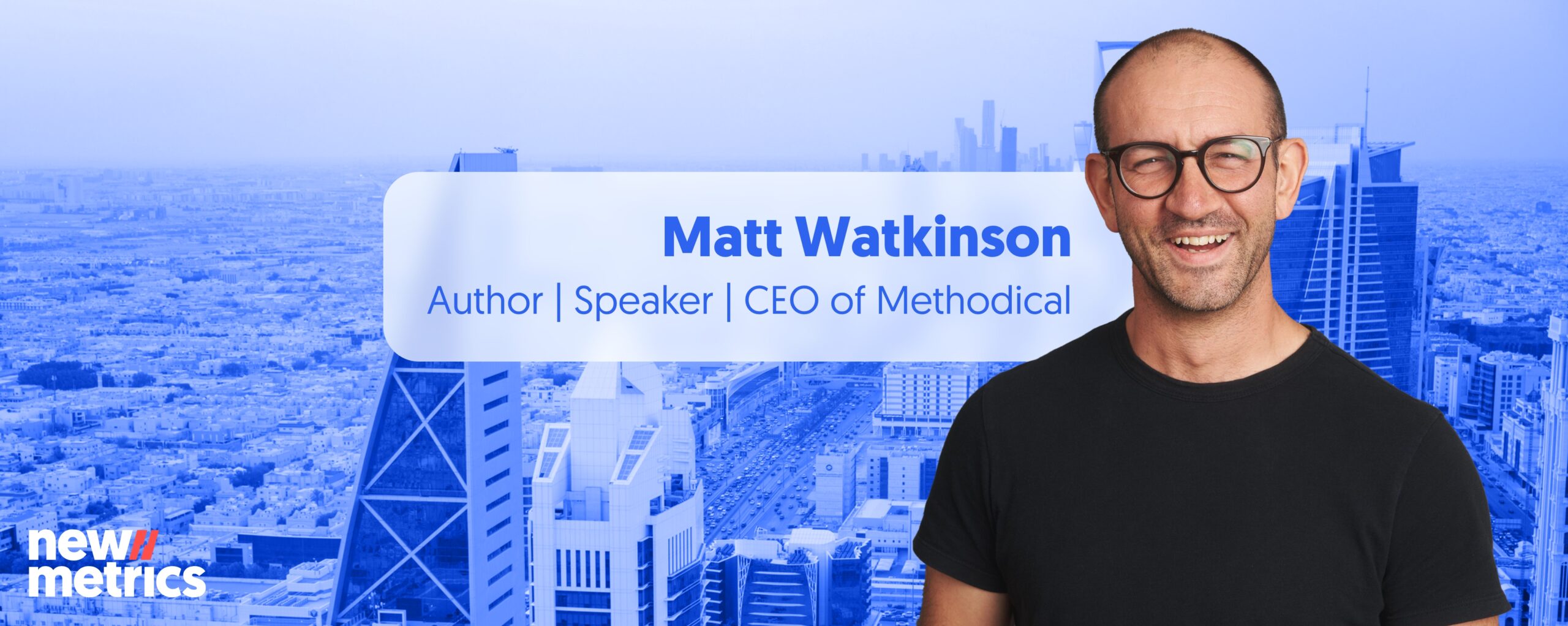 Matt Watkinson on CX, Human-Centricity, and Why It All Comes Down to Value